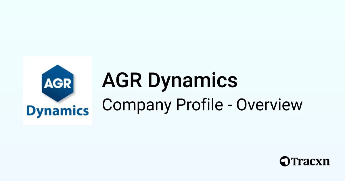 AGR Dynamics - 2025 Company Profile, Funding & Competitors - Tracxn