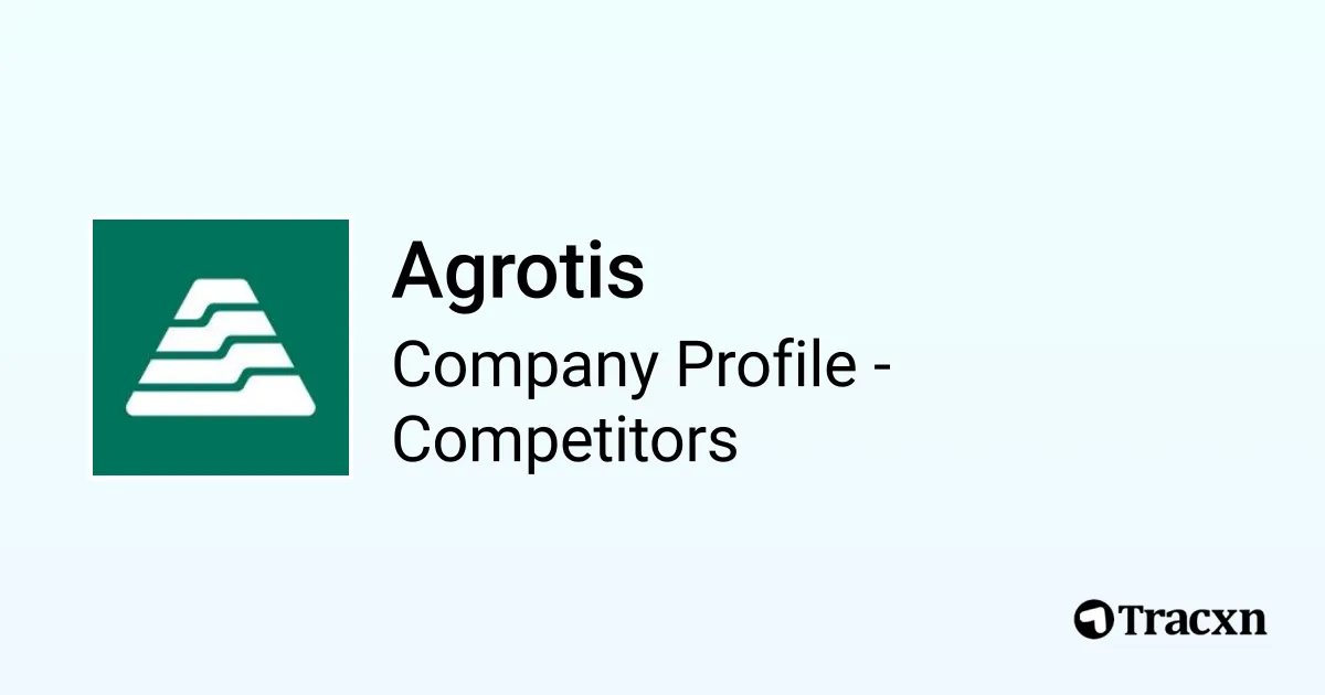 Agrotis - 42 Competitors and alternatives in Oct 2024 - Tracxn