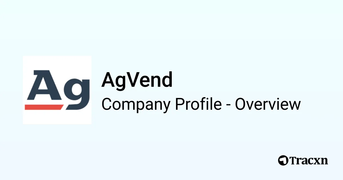 AgVend - 2026 Company Profile, Team, Funding & Competitors - Tracxn