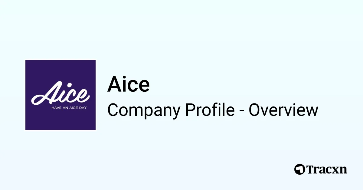 Aice - 2025 Company Profile, Funding & Competitors - Tracxn