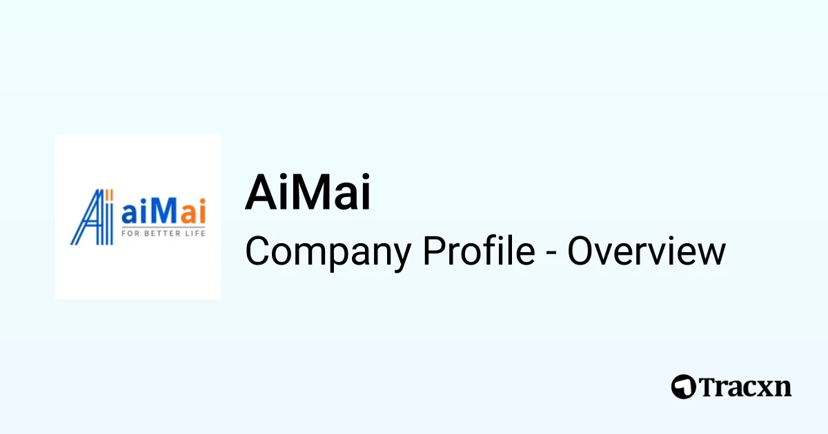 AiMai - 2026 Company Profile, Team & Competitors - Tracxn