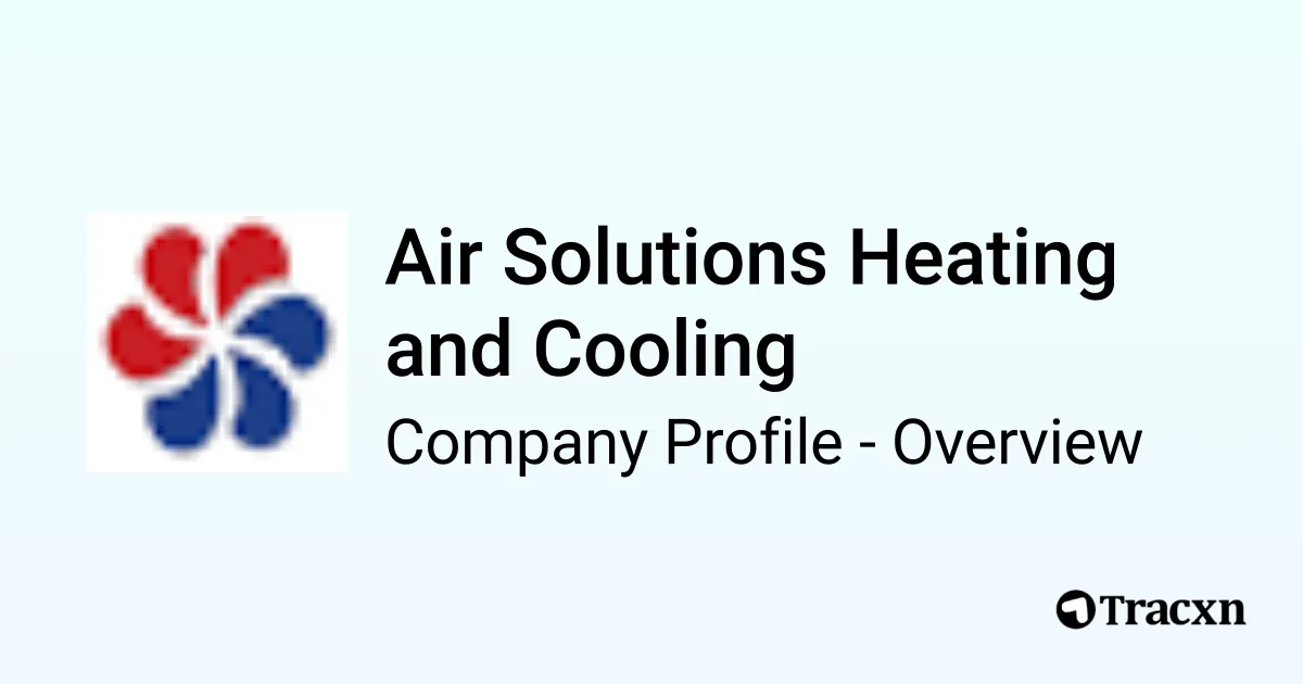 Air Solutions Heating and Cooling - 2025 Company Profile & Competitors ...