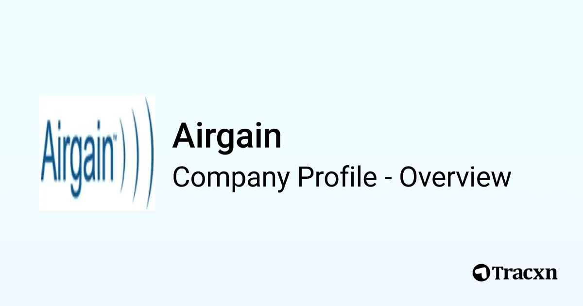 Airgain - 2025 Company Profile, Team, Funding, Competitors & Financials ...