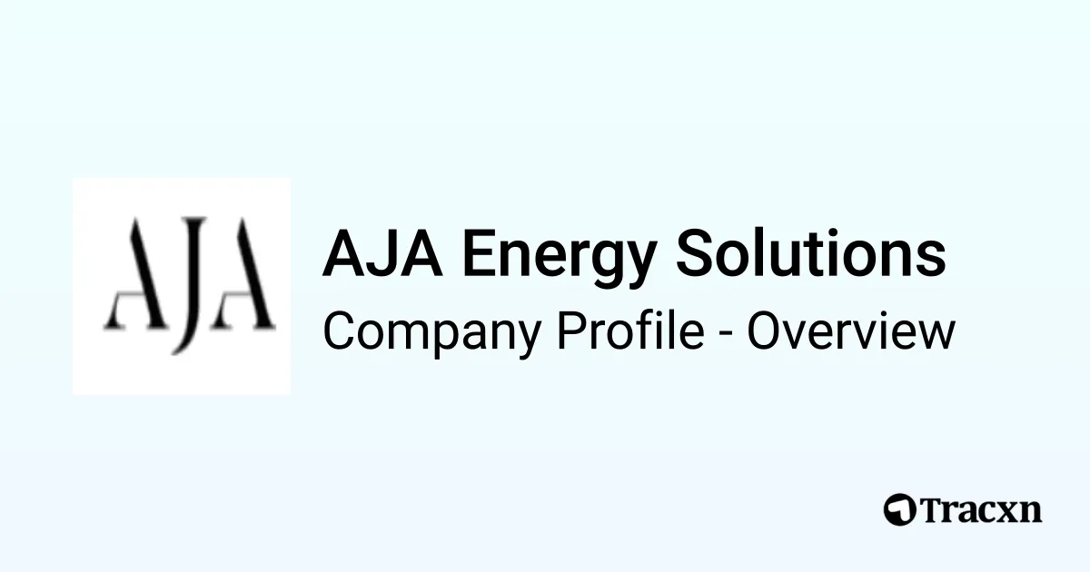 AJA Energy Solutions - 2025 Company Profile & Competitors - Tracxn
