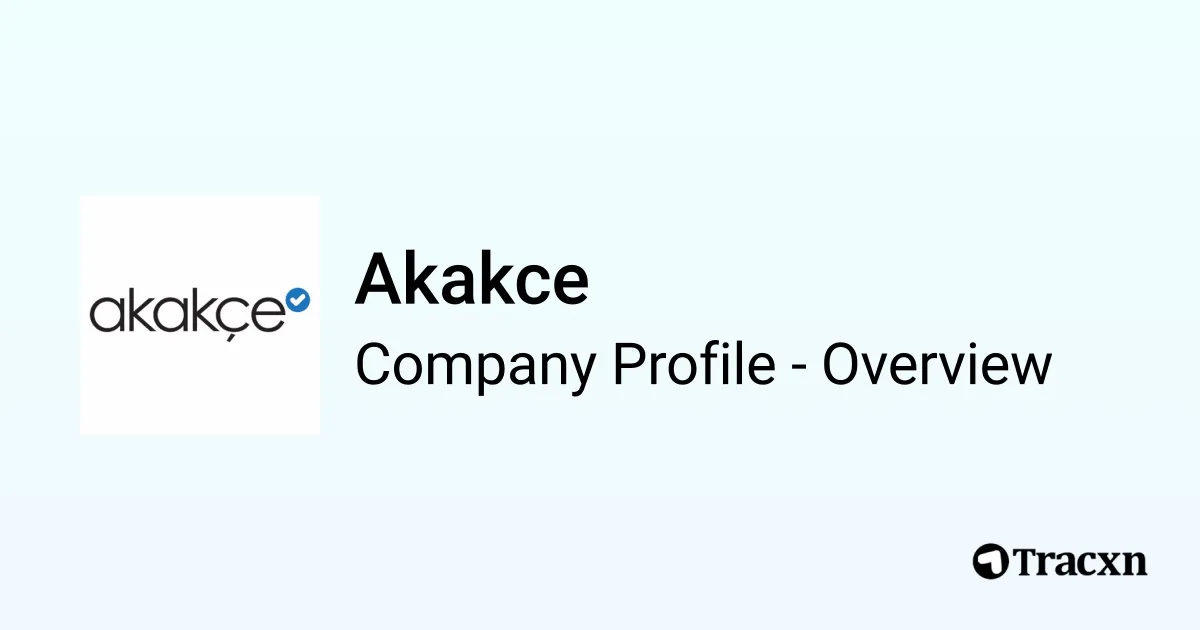 Akakce - 2026 Company Profile, Funding & Competitors - Tracxn