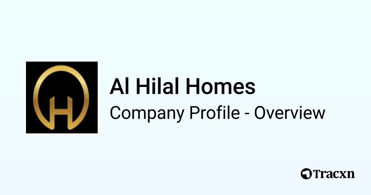 Al Hilal Homes - 2025 Company Profile & Competitors - Tracxn