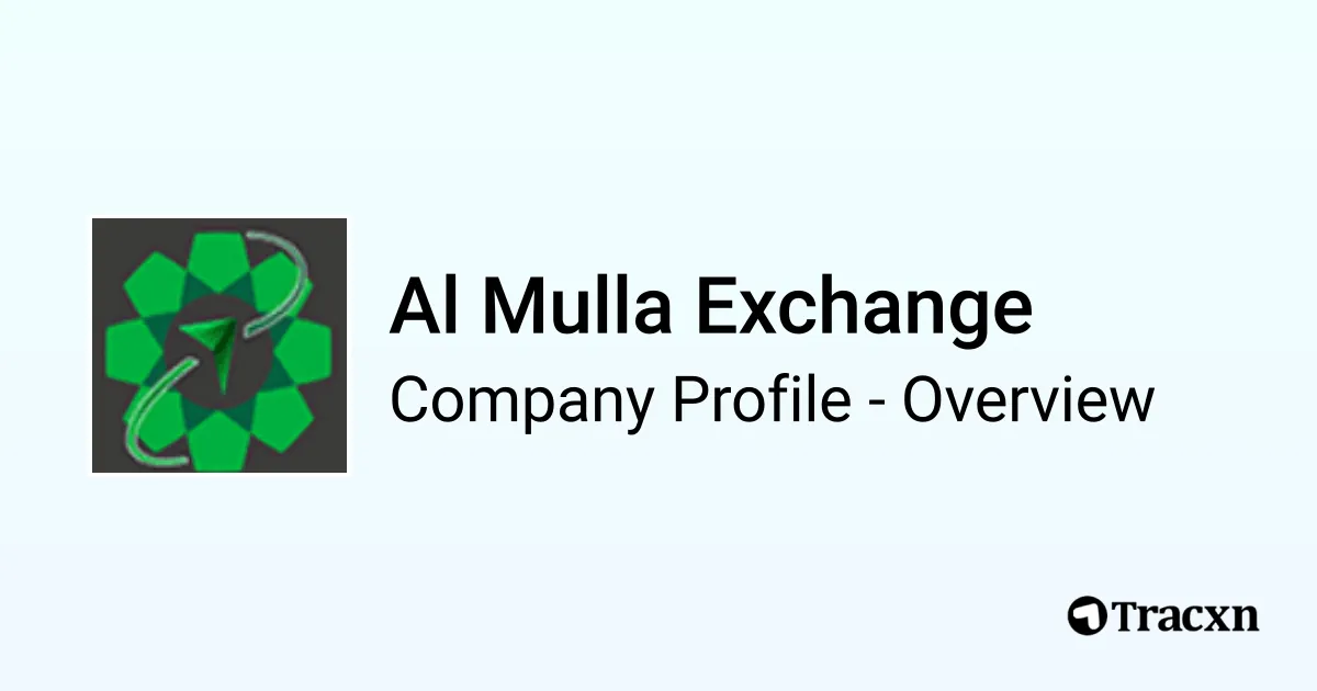 Al Mulla Exchange - 2025 Company Profile & Competitors - Tracxn