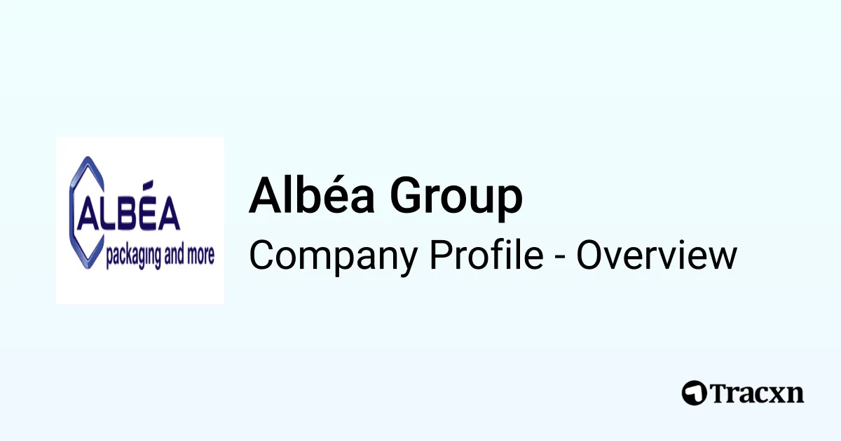 Albéa Group - 2025 Company Profile, Funding, Competitors & Financials ...