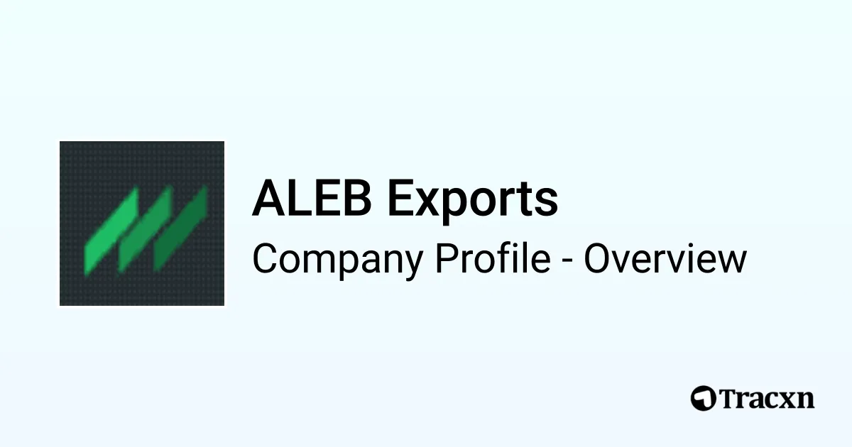 ALEB Exports - 2026 Company Profile & Competitors - Tracxn