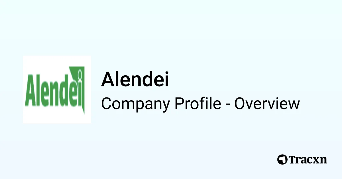 Alendei - 2025 Company Profile, Team, Competitors & Financials - Tracxn