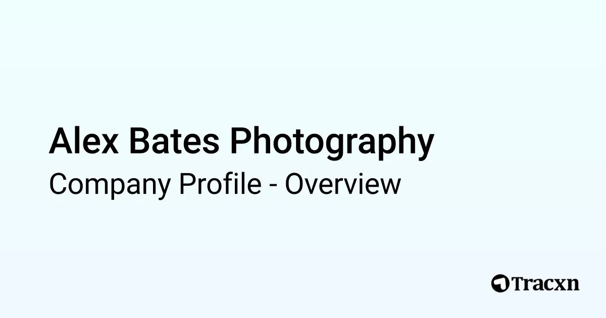 Alex Bates Photography - 2025 Company Profile & Competitors - Tracxn