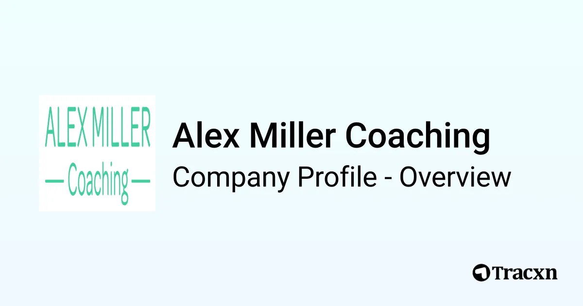Alex Miller Coaching - 2026 Company Profile & Competitors - Tracxn