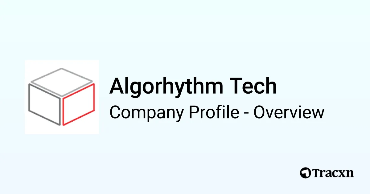 Algorhythm Tech - 2025 Company Profile, Team, Funding, Competitors & Financials - Tracxn