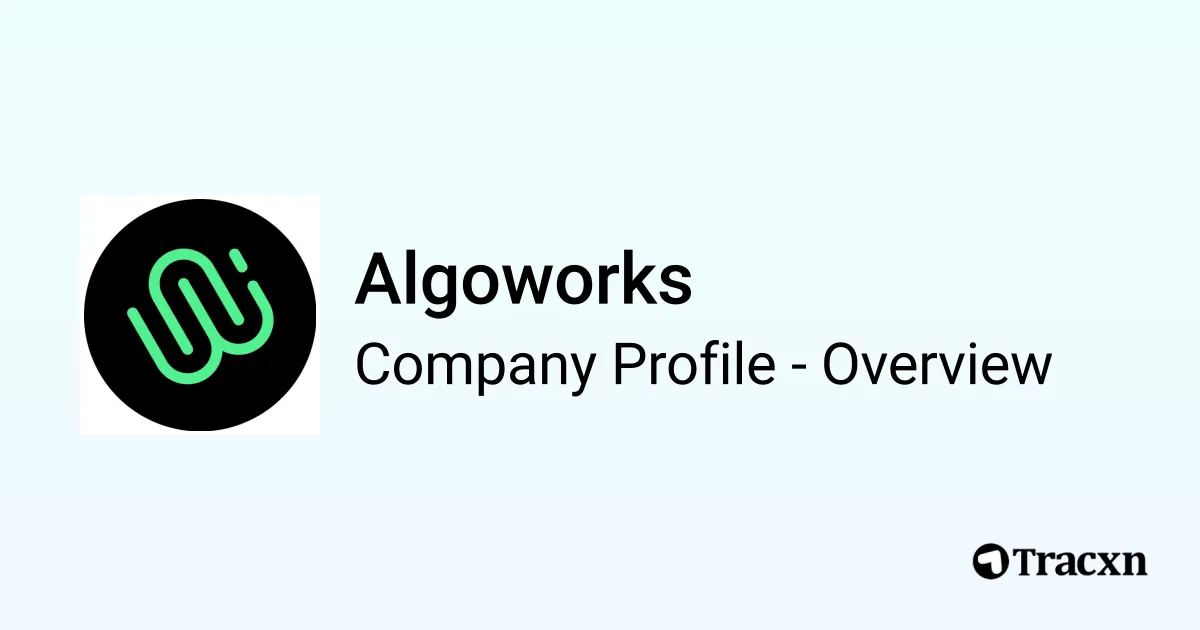 Algoworks - 2025 Company Profile, Team, Competitors & Financials - Tracxn