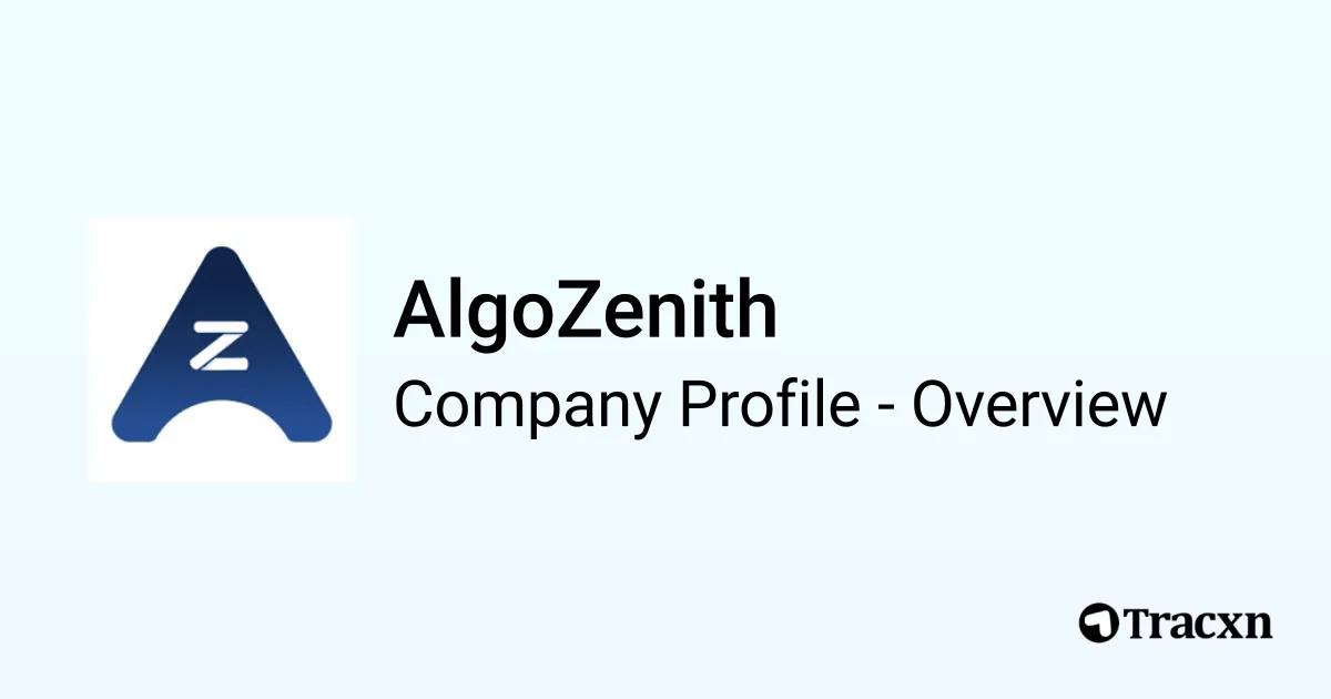 AlgoZenith - 2025 Company Profile, Team & Competitors - Tracxn