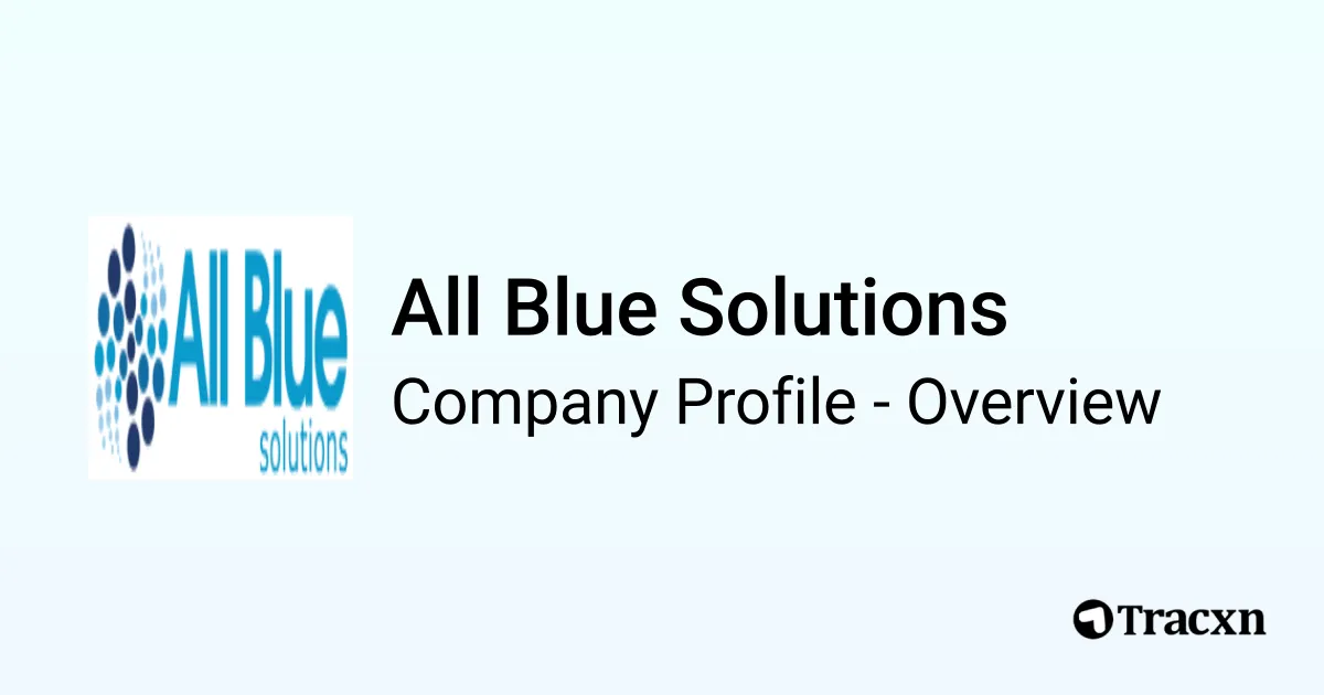 All Blue Solutions - 2025 Company Profile & Competitors - Tracxn