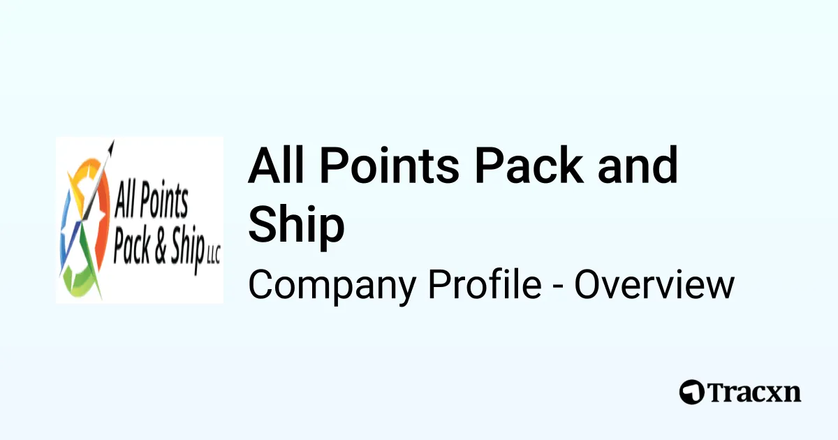 All Points Pack and Ship - 2026 Company Profile & Competitors - Tracxn