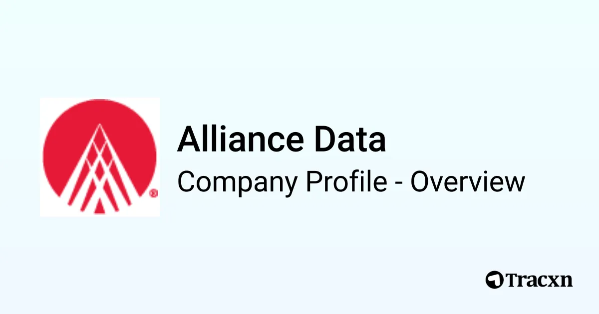 Alliance Data - 2025 Company Profile, Team, Funding & Competitors - Tracxn