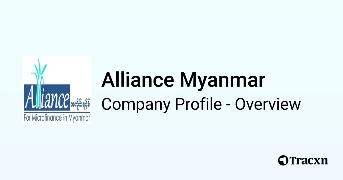 Alliance Myanmar - 2025 Company Profile, Team, Funding & Competitors ...