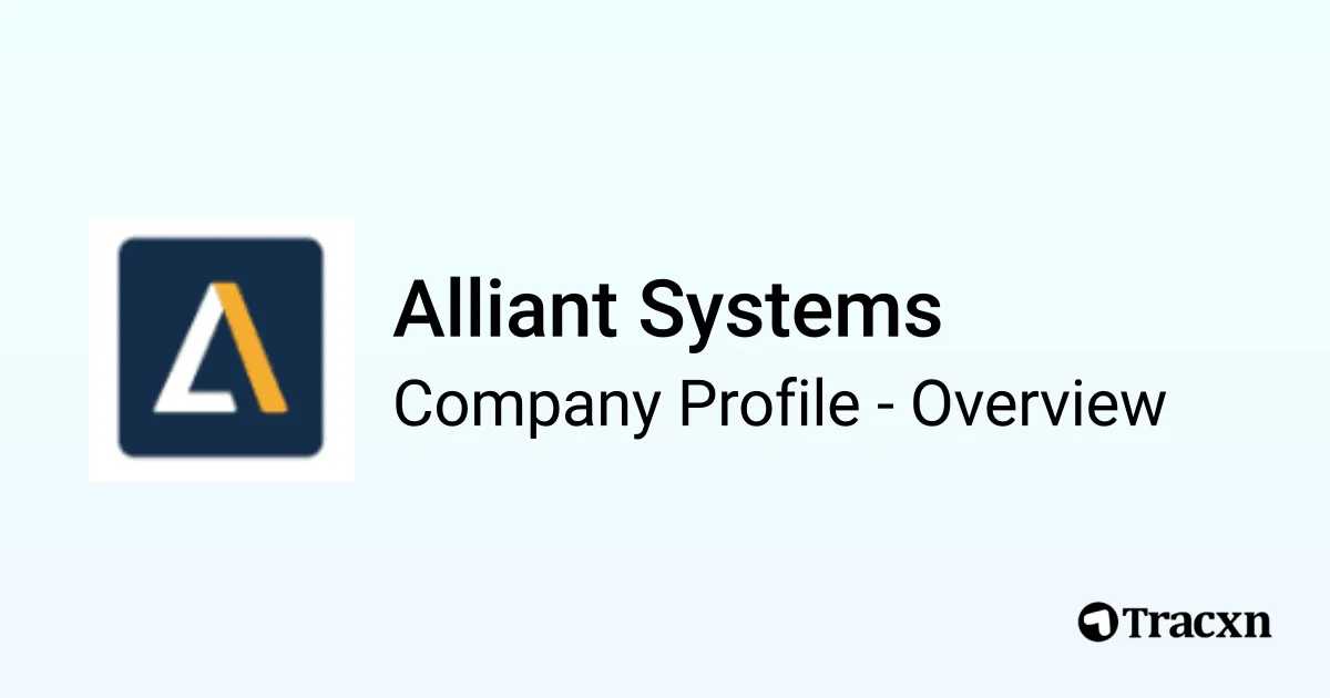 Alliant Systems - 2025 Company Profile, Team, Funding & Competitors ...