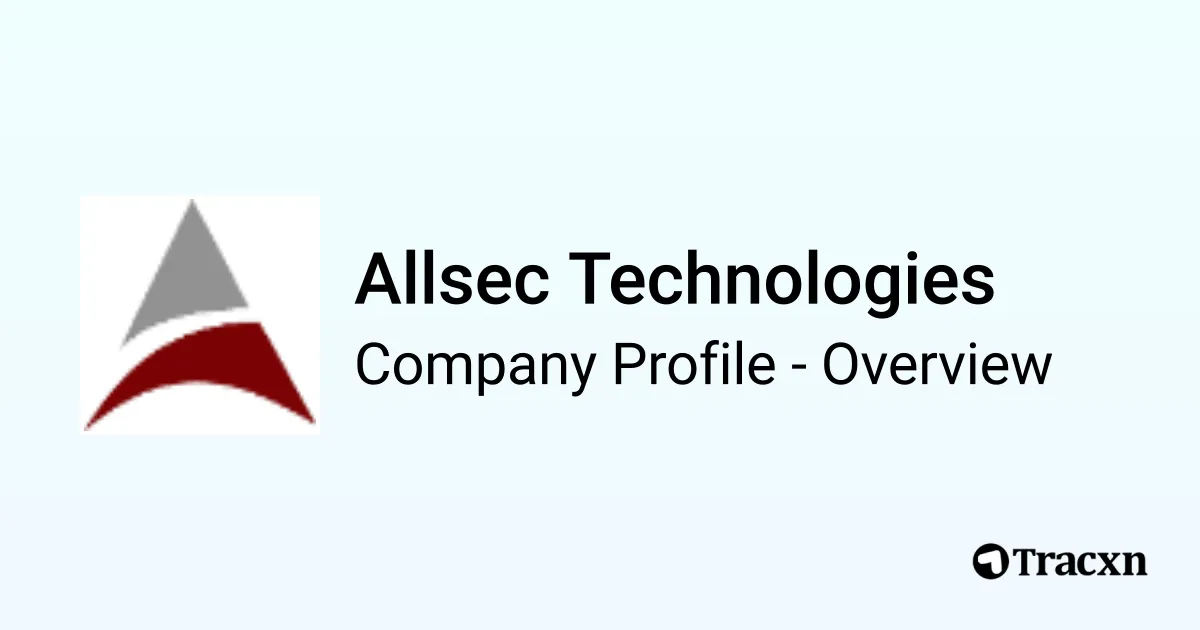 Allsec Technologies - 2025 Company Profile, Team, Funding, Competitors ...