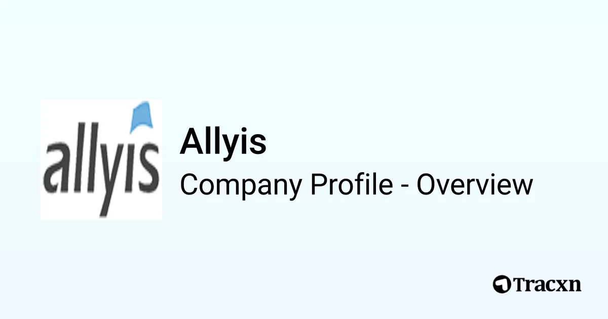 Allyis - 2026 Company Profile, Team & Competitors - Tracxn
