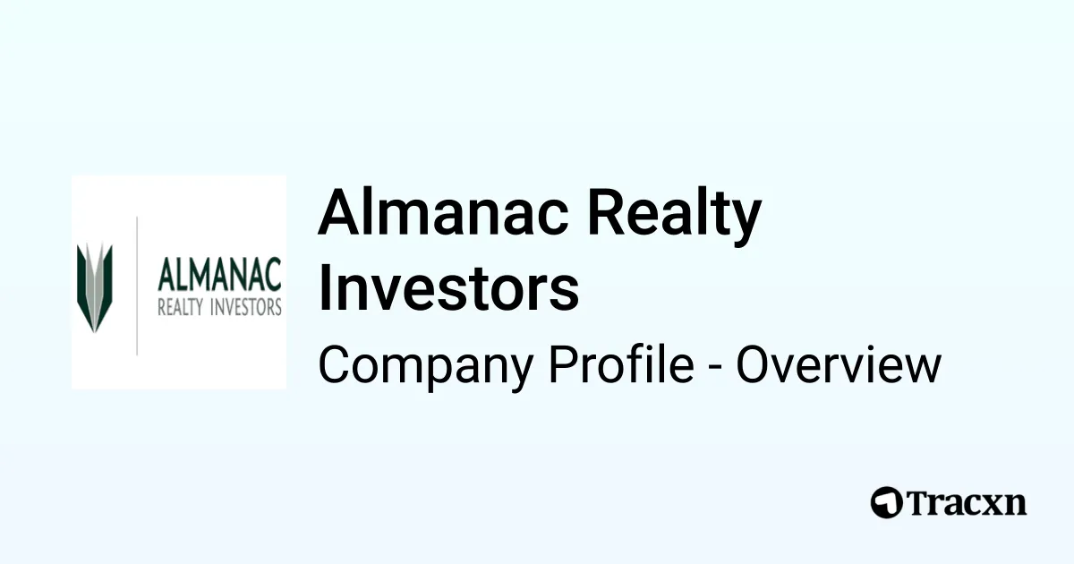 Almanac Realty Investors - 2026 Company Profile & Team - Tracxn