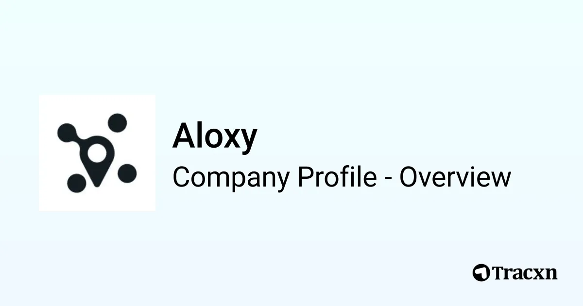 Aloxy - 2025 Company Profile, Team, Funding, Competitors & Financials ...