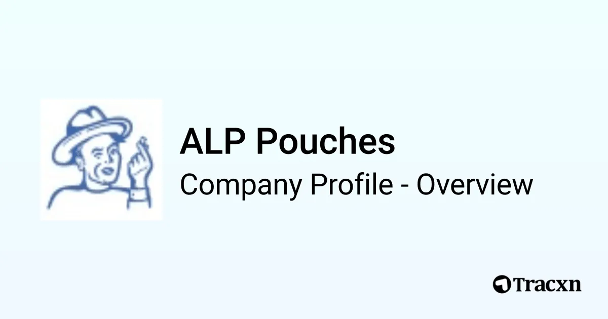 ALP Pouches - 2025 Company Profile, Team & Competitors - Tracxn