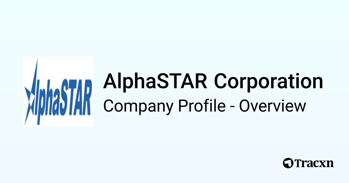 AlphaSTAR Corporation - 2025 Company Profile, Team, Funding ...