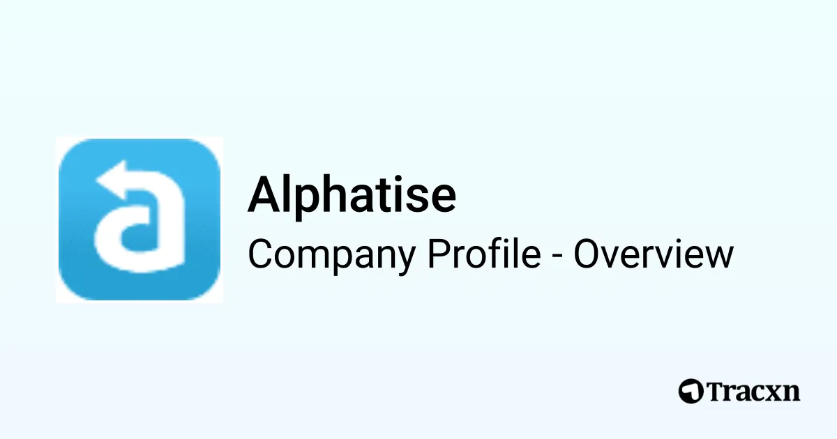 Alphatise - 2025 Company Profile, Team & Funding - Tracxn