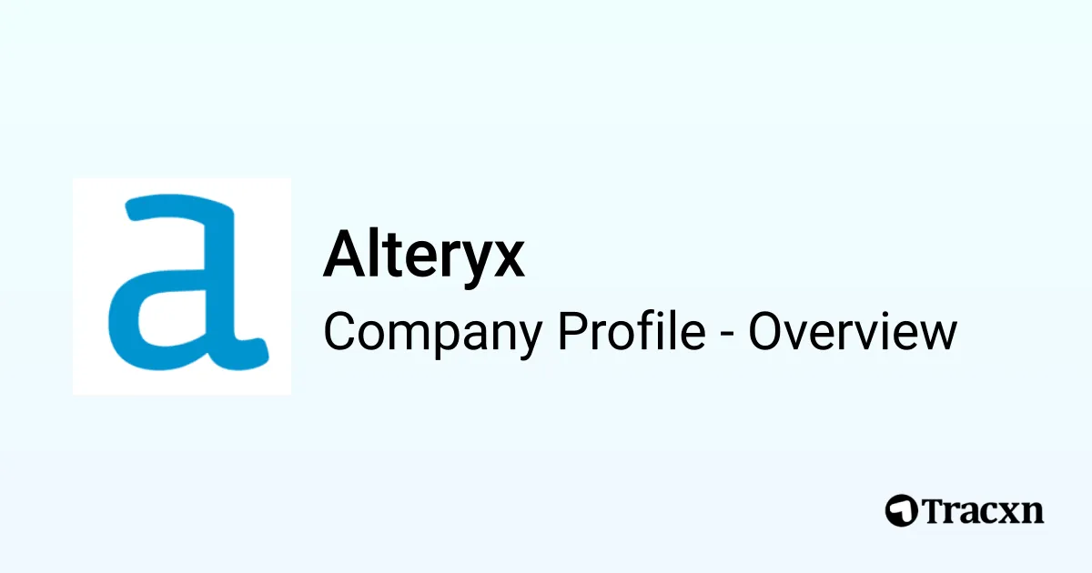 Alteryx - 2025 Company Profile, Team, Funding, Competitors & Financials ...