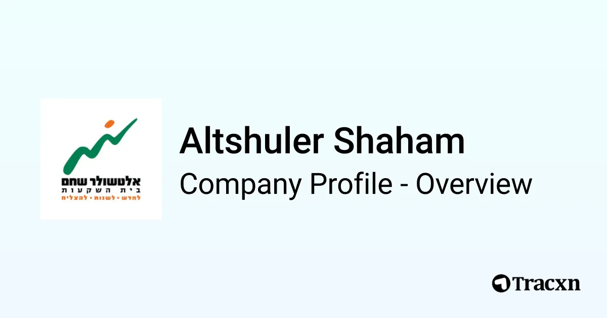 Altshuler Shaham - 2025 Company Profile, Team & Competitors - Tracxn