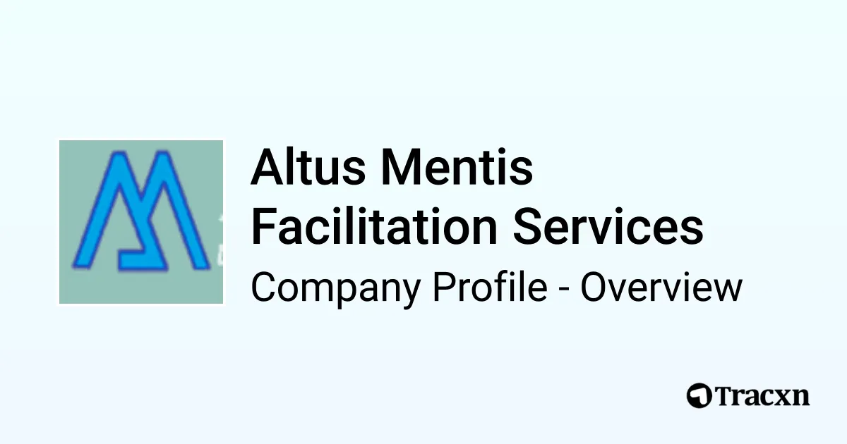 Altus Mentis Facilitation Services - 2025 Company Profile & Competitors ...