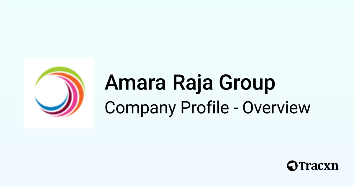 Amara Raja Group - 2025 Company Profile, Team, Competitors & Financials ...