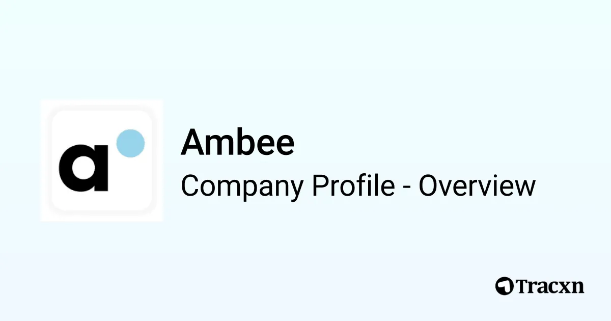 Ambee - 2026 Company Profile, Team, Funding, Competitors & Financials ...