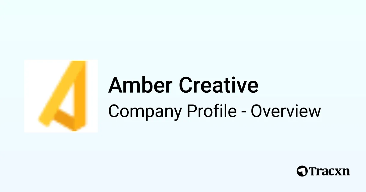 Amber Creative - 2025 Company Profile & Competitors - Tracxn