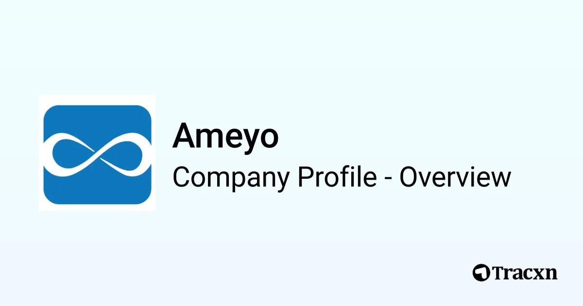 Ameyo - 2026 Company Profile, Team, Funding, Competitors & Financials ...
