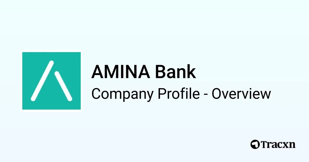 AMINA Bank - 2025 Company Profile, Funding & Competitors - Tracxn