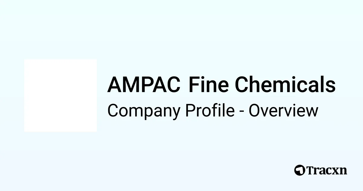 AMPAC Fine Chemicals - 2025 Company Profile, Team, Funding ...