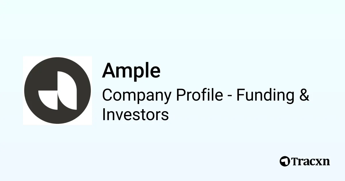 Ample - 2026 Funding Rounds & List of Investors - Tracxn
