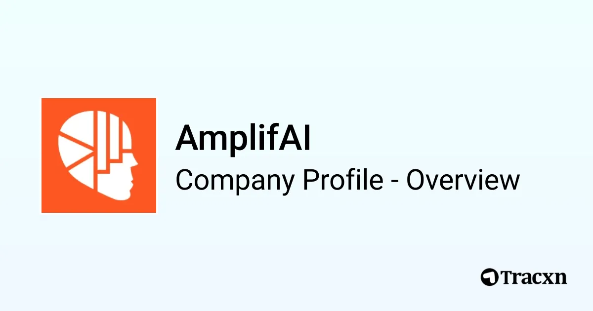 AmplifAI - 2025 Company Profile, Team, Funding & Competitors - Tracxn