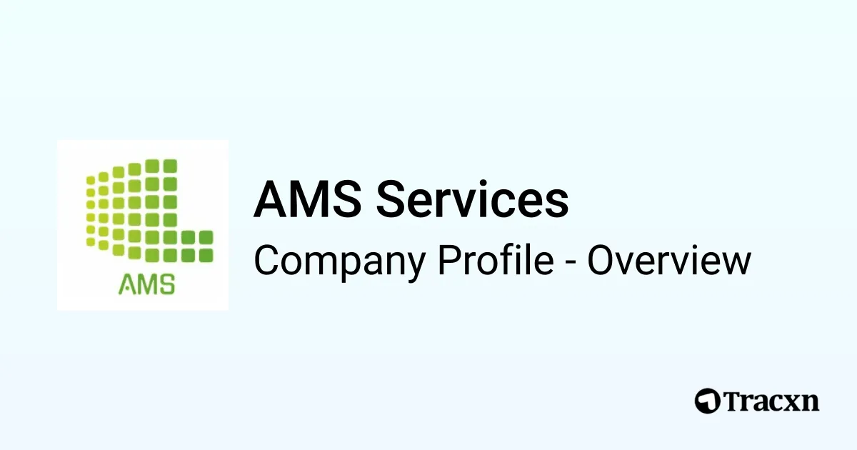 AMS Services - 2025 Company Profile & Competitors - Tracxn