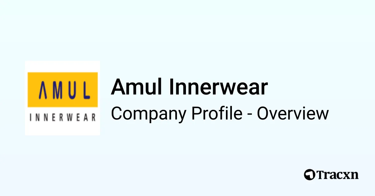 Amul Innerwear - 2026 Company Profile, Team, Competitors & Financials ...