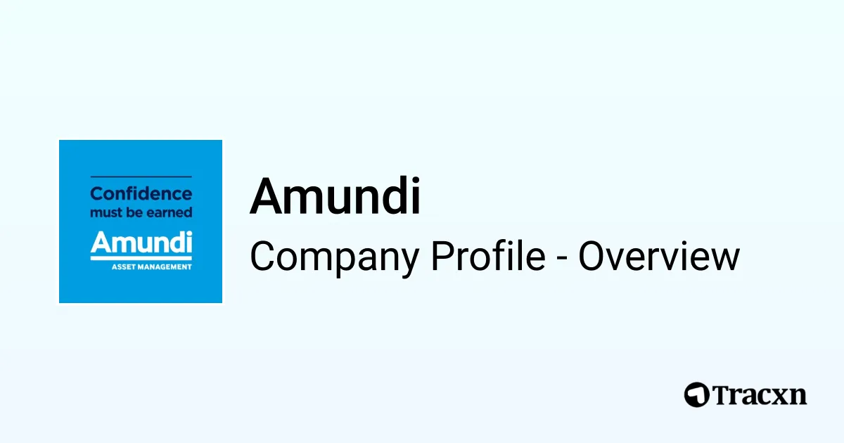Amundi - 2026 Company Profile, Funding & Competitors - Tracxn