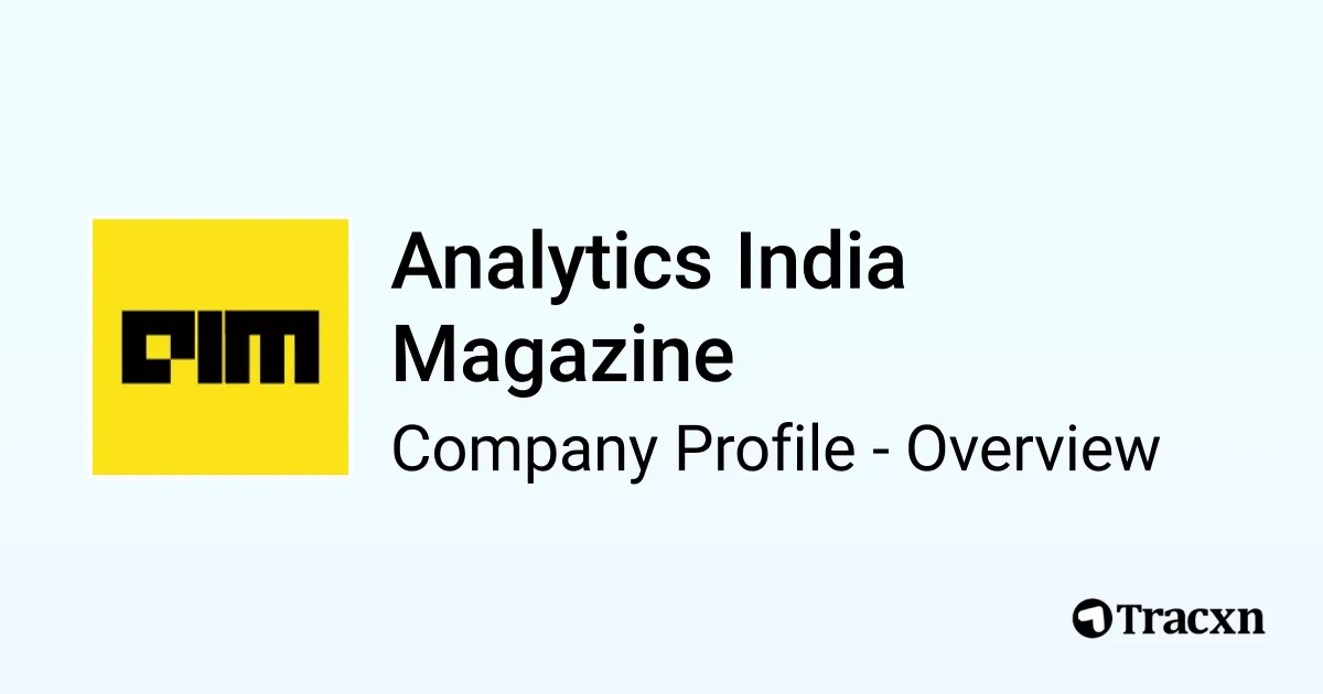 Analytics India Magazine - 2026 Company Profile, Team, Competitors ...