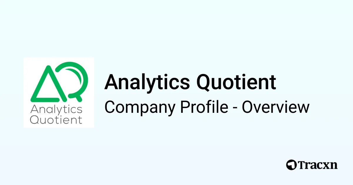 Analytics Quotient - 2025 Company Profile, Team, Funding, Competitors ...