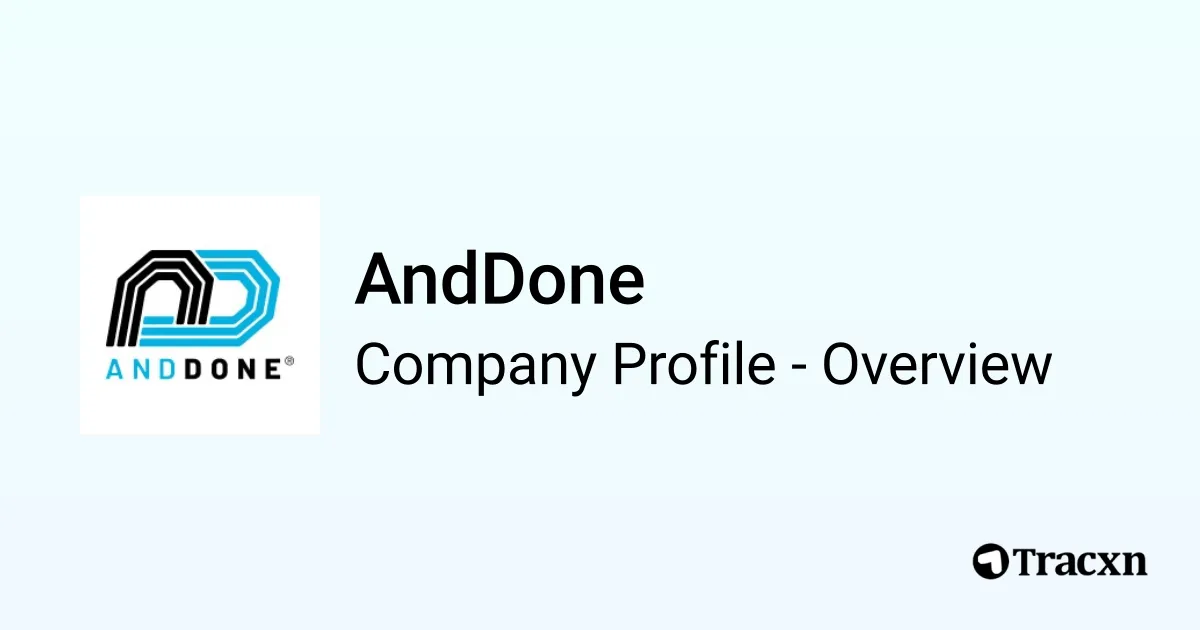 AndDone - 2025 Company Profile & Competitors - Tracxn