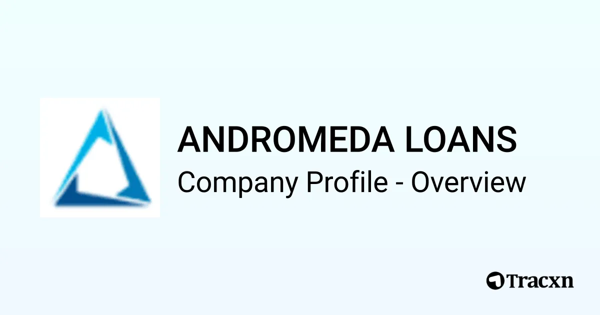 ANDROMEDA LOANS - 2025 Company Profile, Team, Funding & Financials - Tracxn