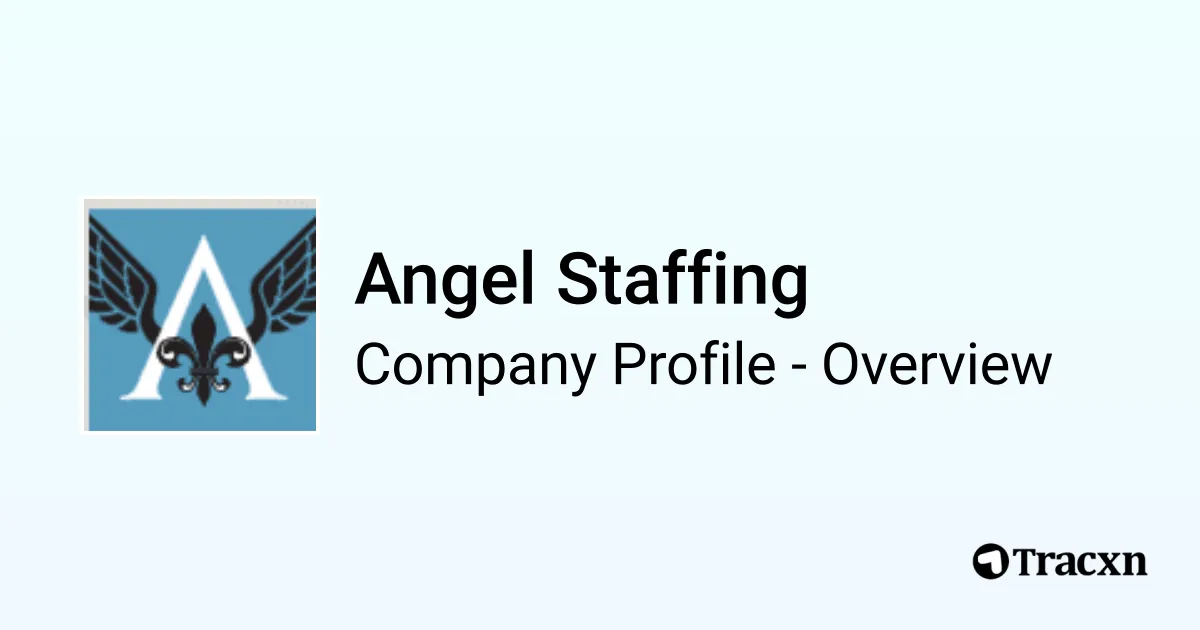 Angel Staffing - 2026 Company Profile, Team & Competitors - Tracxn